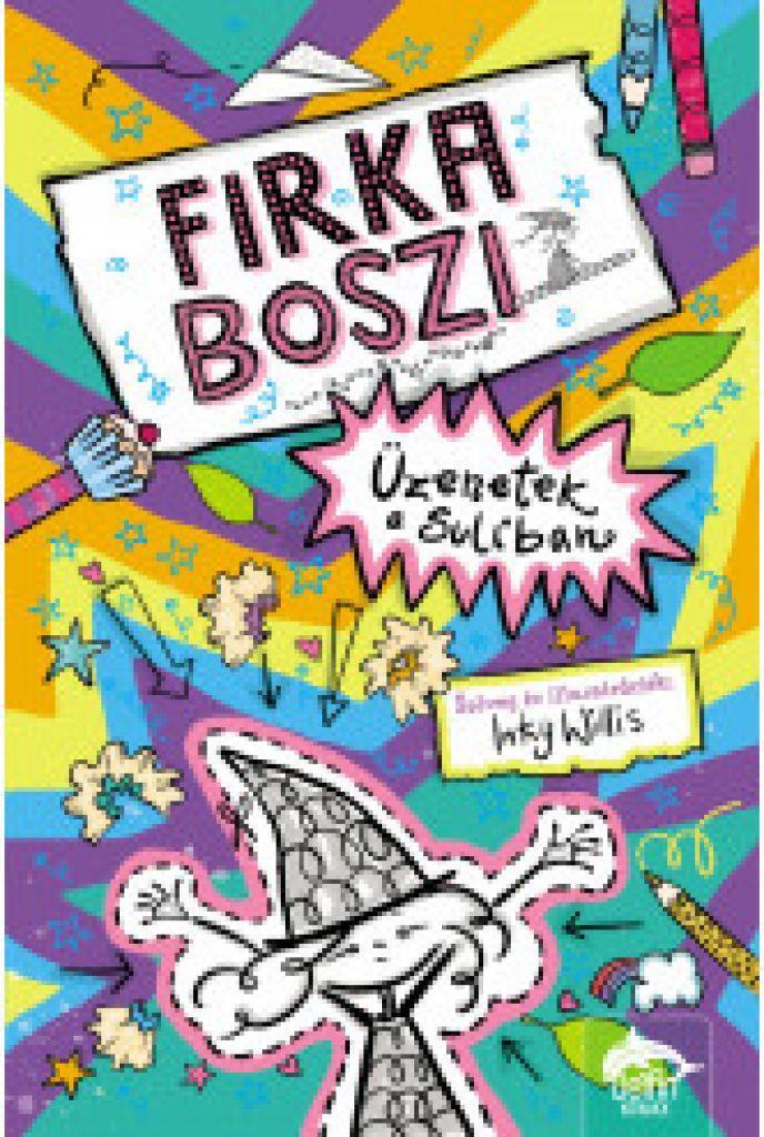 Inky Willis: Firka boszi – Üzenetek a suliban